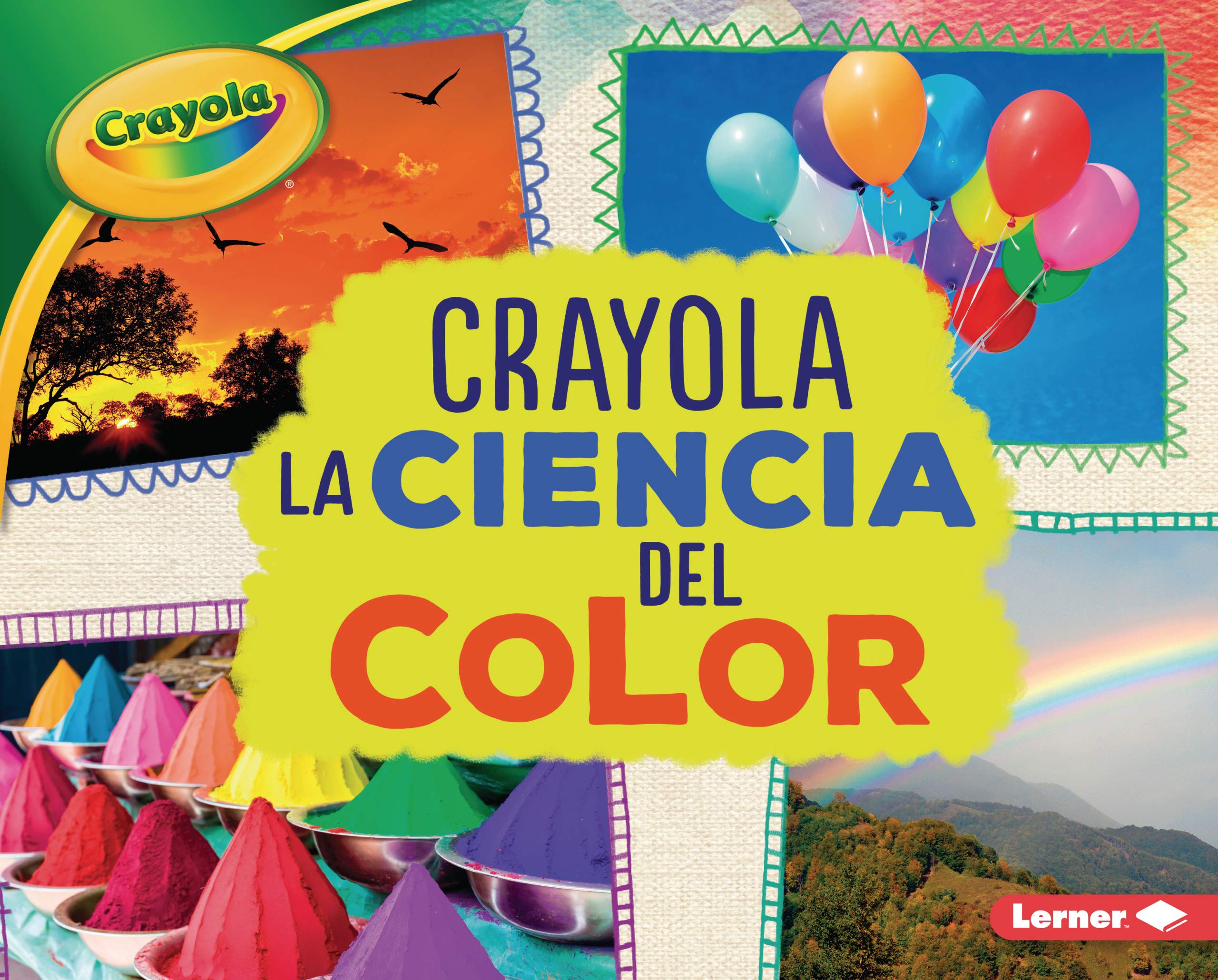 Crayola La Ciencia Del Color | Green Valley Book Fair