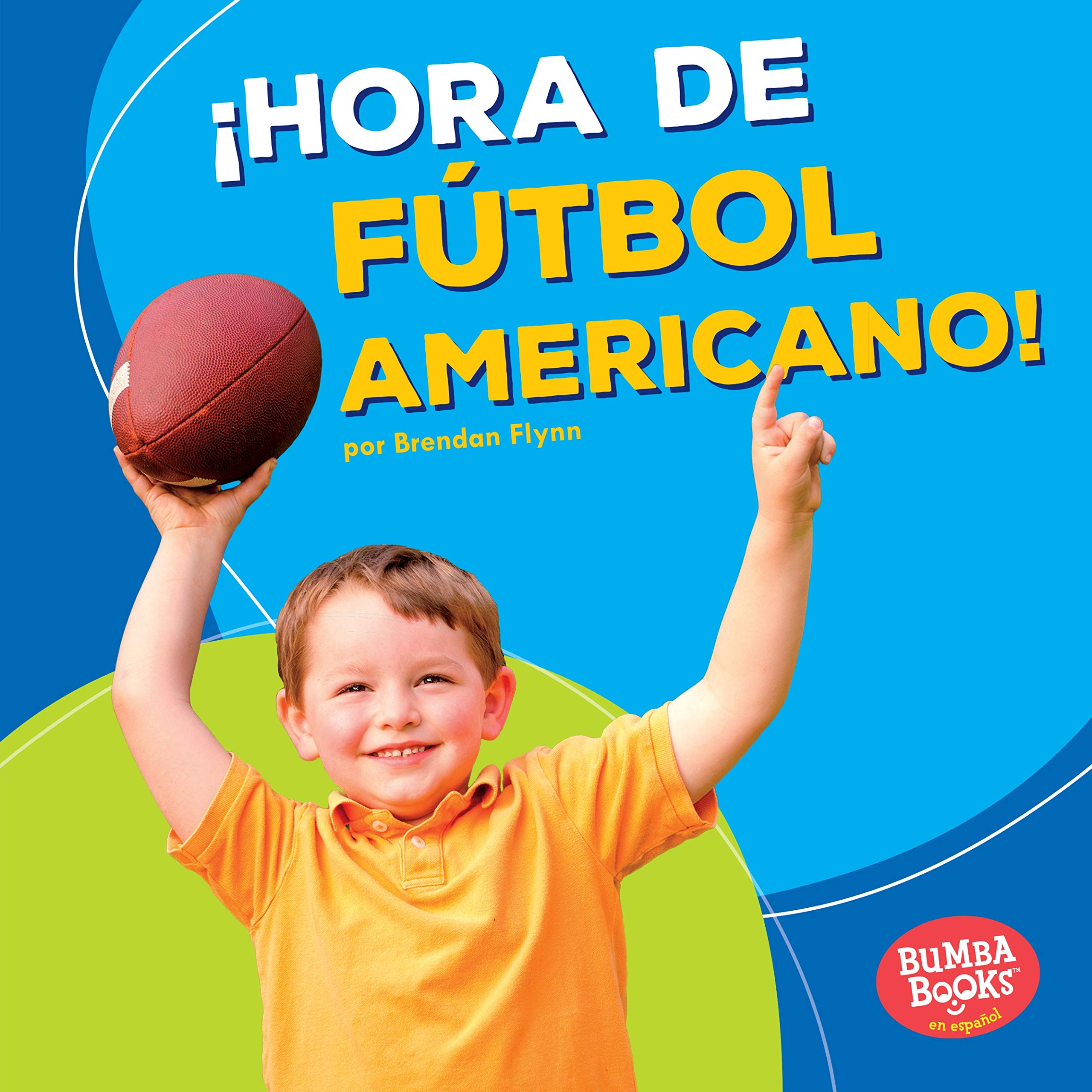 ¡Hora de Fútbol Americano! | Green Valley Book Fair