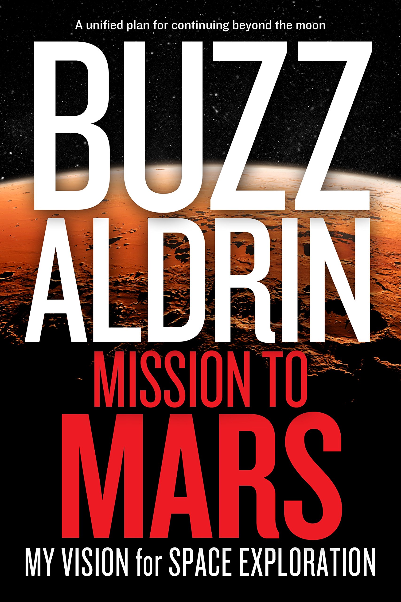 Mission to Mars: My Vision for Space Exploration | Green Valley Book Fair