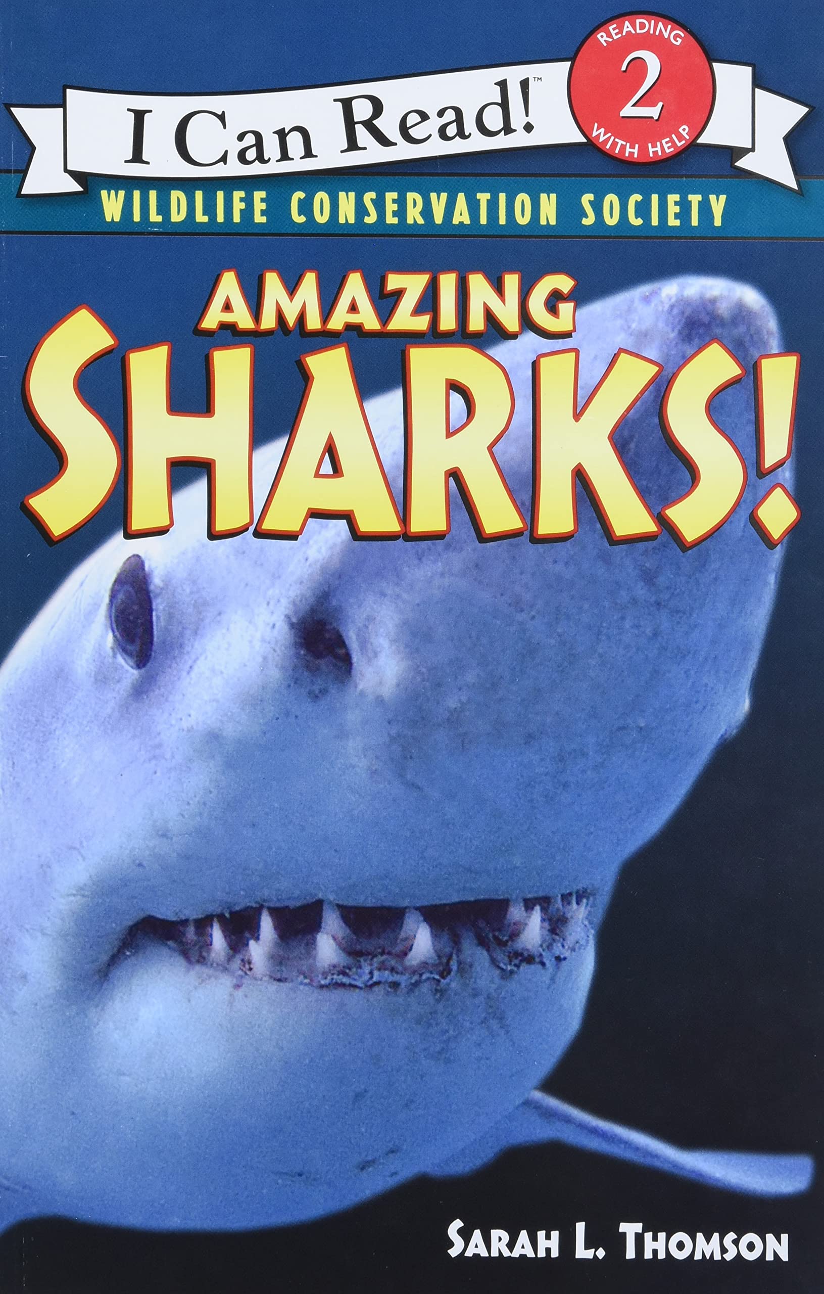 I Can Read! Amazing Sharks!: Wildlife Conservation Society Level 2 ...