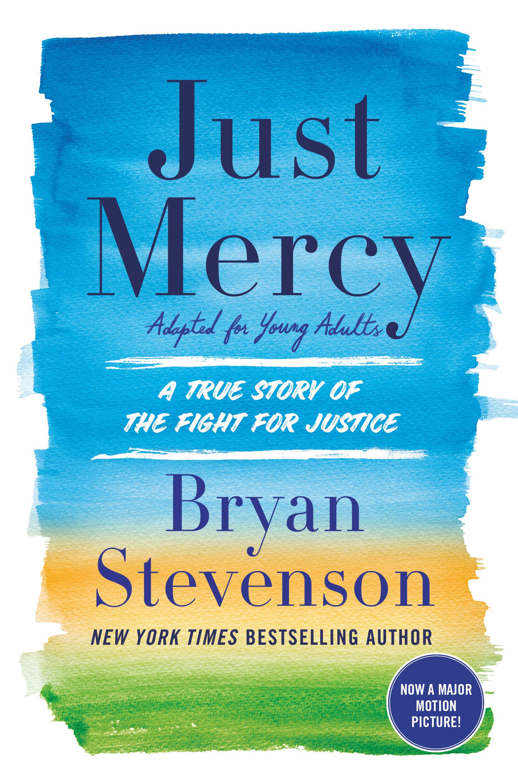 Just Mercy Adapted for Young Readers: A True Story of The Fight for ...