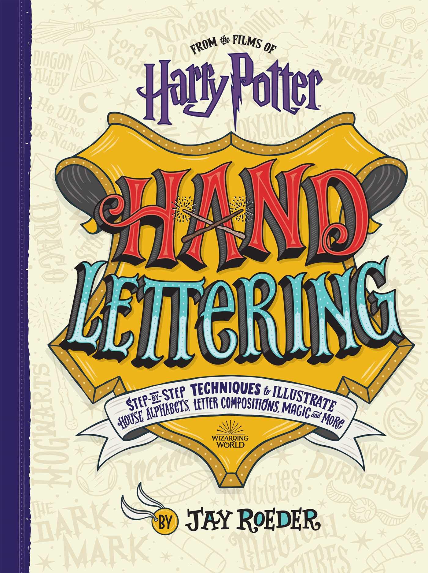 Harry Potter Hand Lettering: Step-By-Step Techniques to Illustrate ...