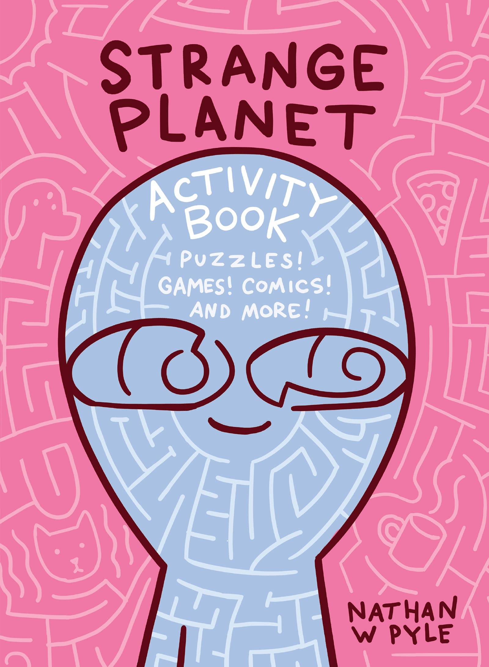 Strange Planet Activity Book: Activity Book | Green Valley Book Fair