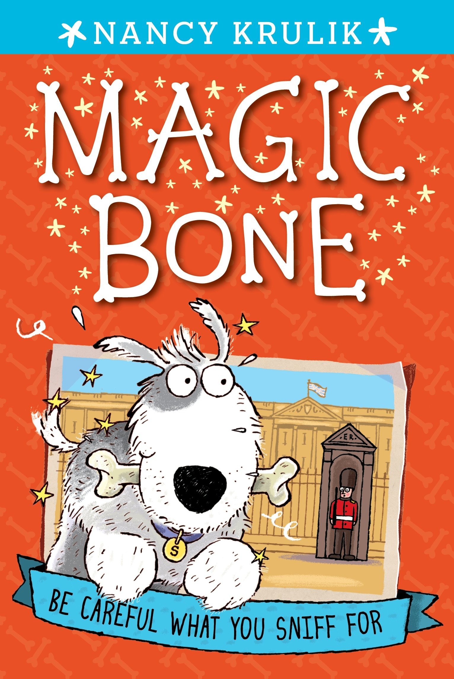 Magic Bone Be Careful What You Sniff For Book 1: Magic Bone Book 1 ...