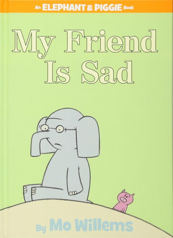 My Friend is Sad: An Elephant and Piggie Book | Green Valley Book Fair