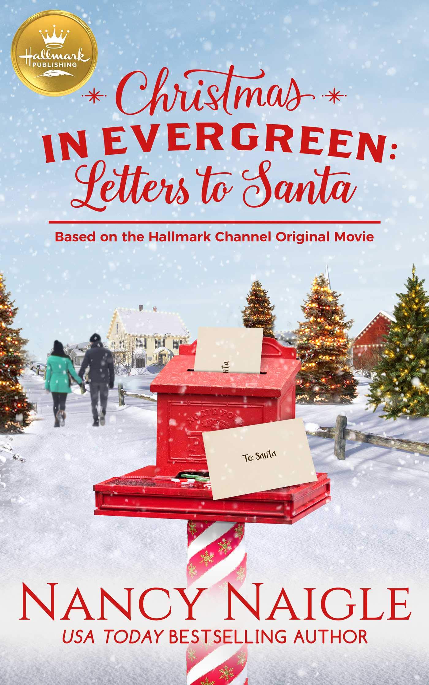Christmas in Evergreen: Letters to Santa: Based on the Hallmark Channel ...