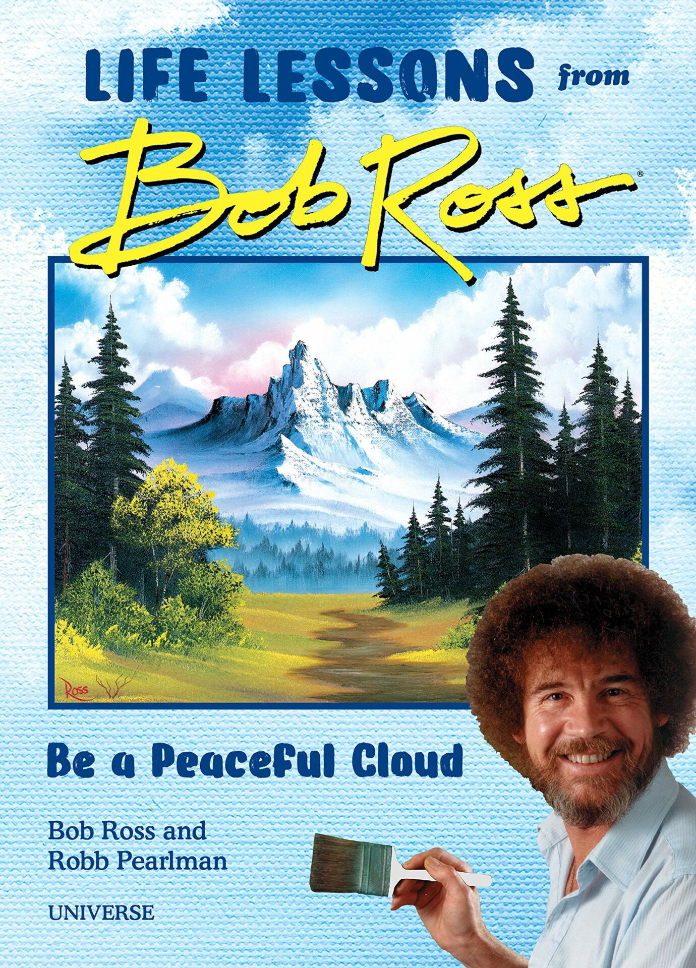 Life Lessons from Bob Ross: Be a Peaceful Cloud | Green Valley Book Fair