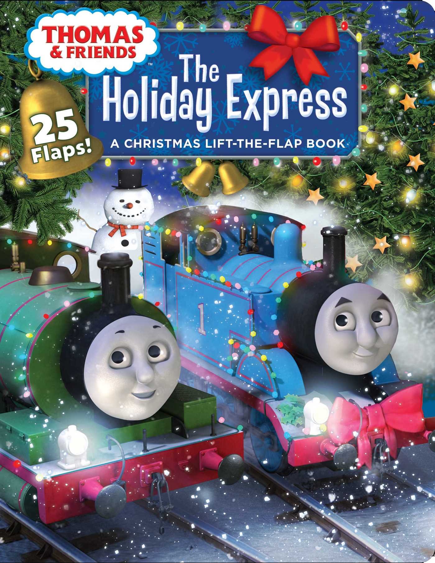 Thomas & Friends The Holiday Express: A Christmas Life-The-Flap Book ...