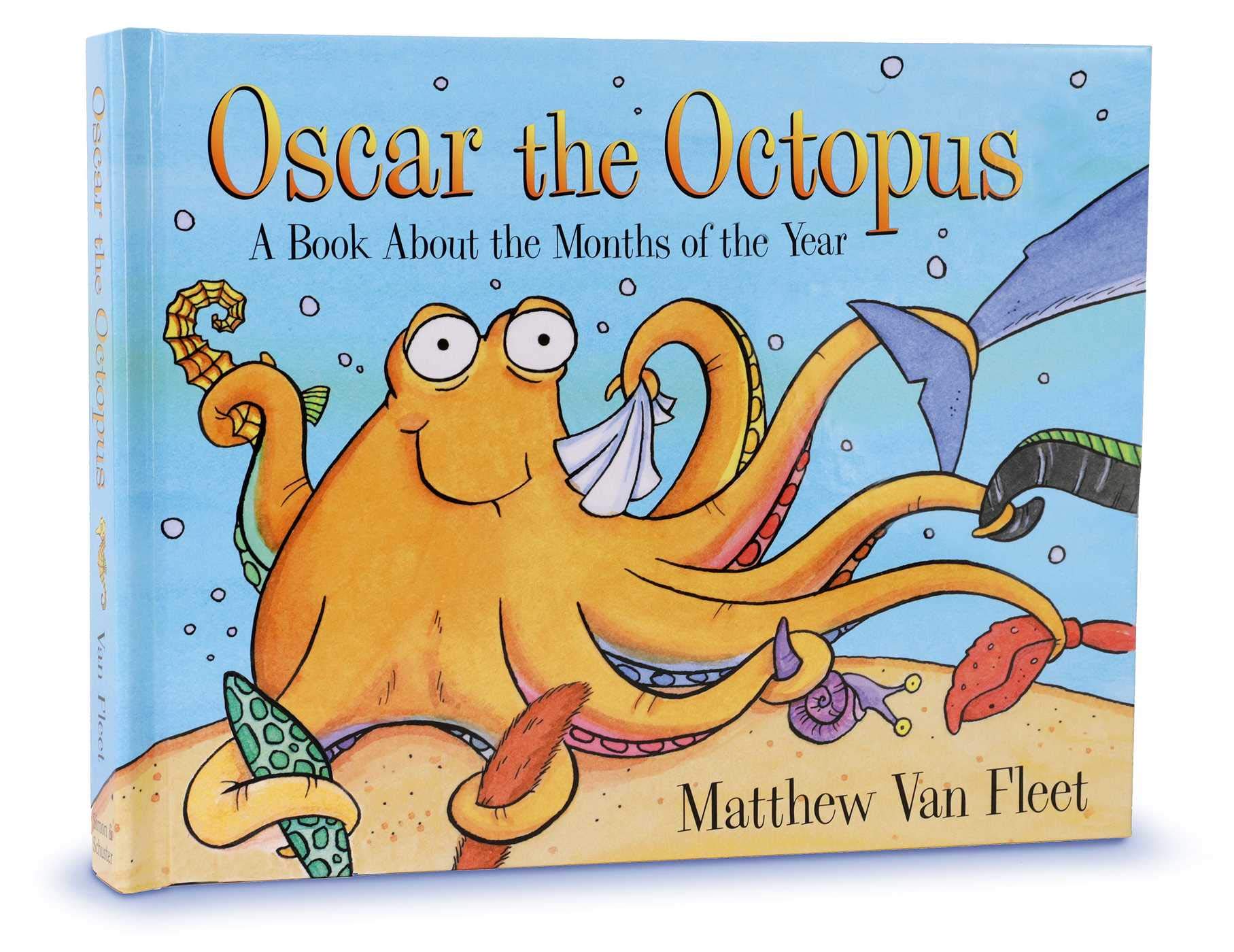 Oscar the Octopus A Lift the Flap Book: A Book About the Months of the ...