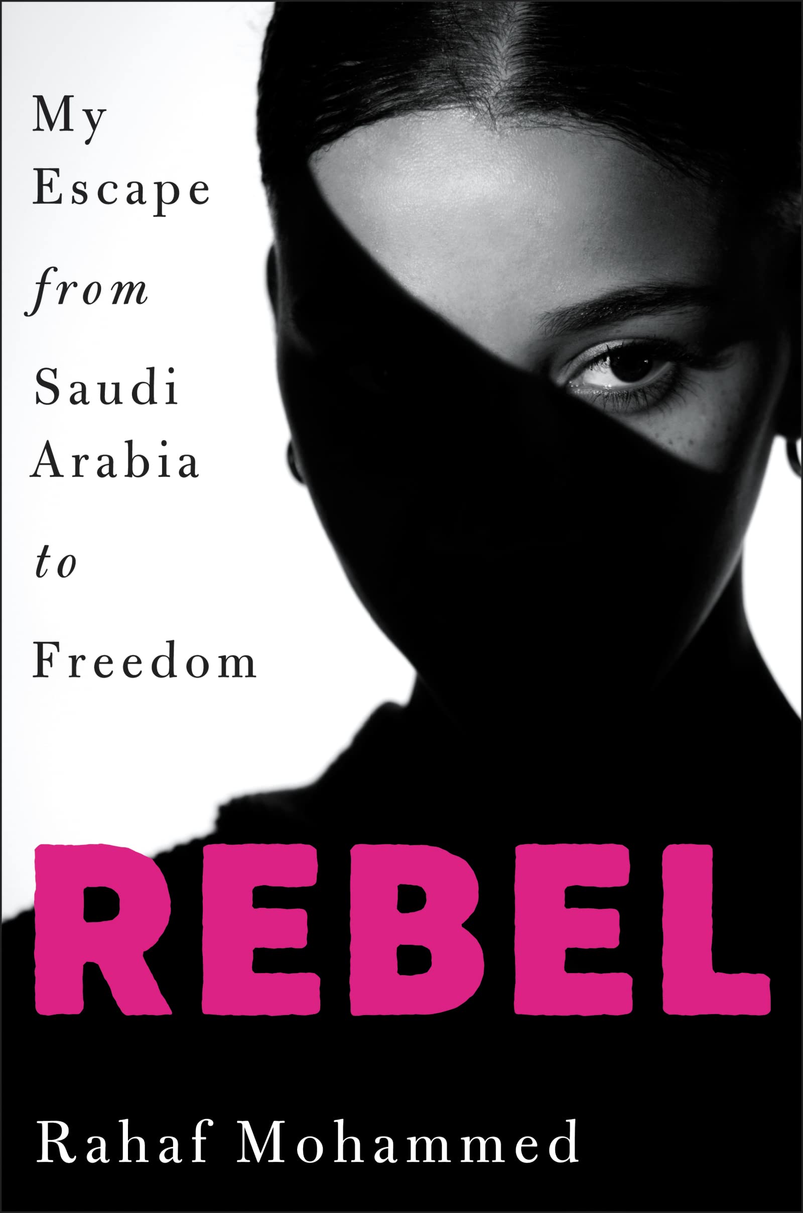 Rebel: My Escape from Saudi Arabia to Freedom | Green Valley Book Fair