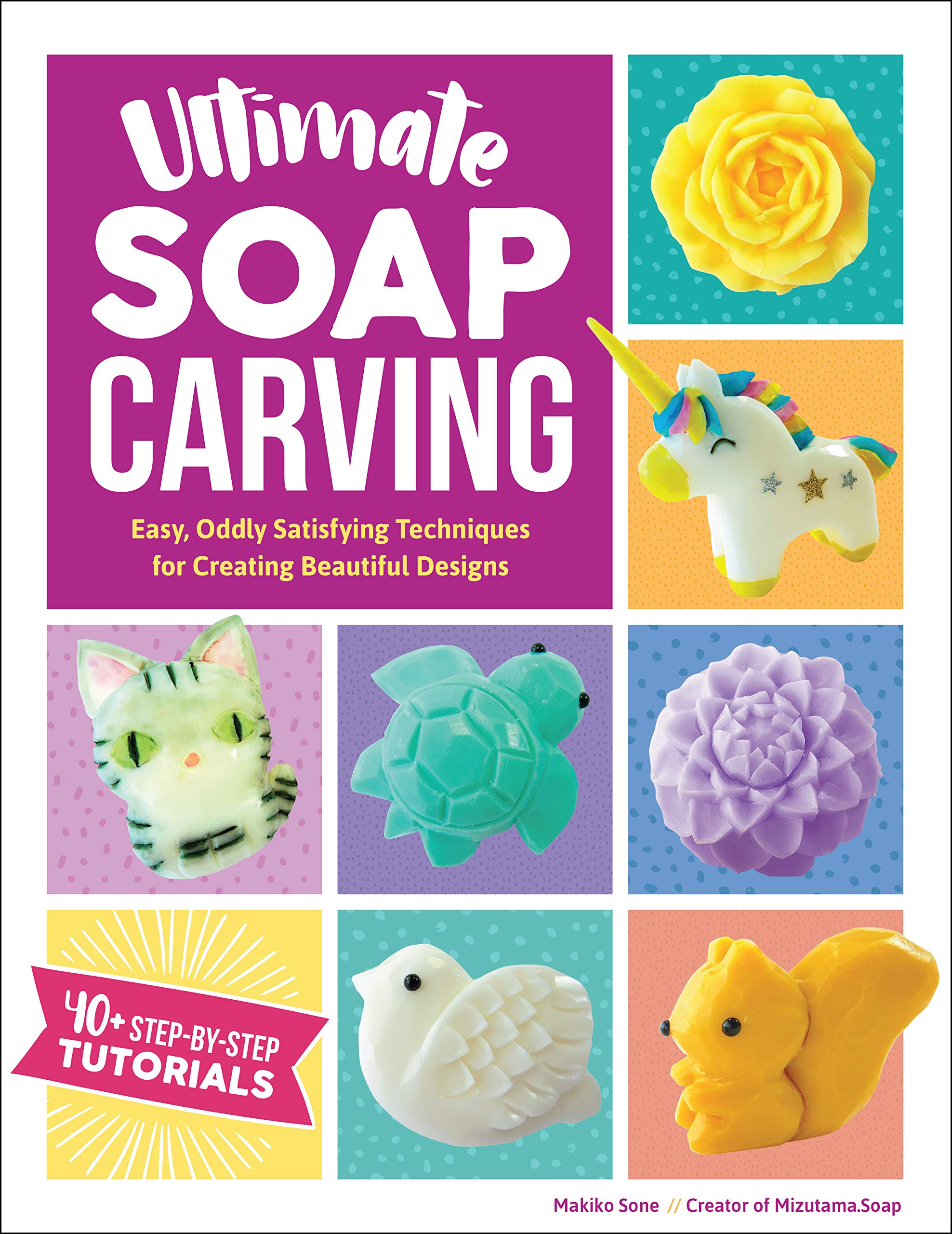 Ultimate Soap Carving: Easy, Oddly Satisfying Techniques for Creating ...