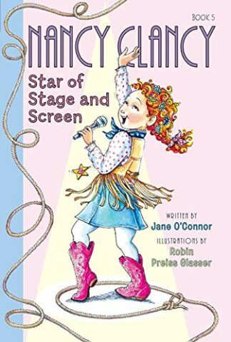 Nancy Clancy Star of Stage and Screen Book 5: Nancy Clancy Book 5 ...