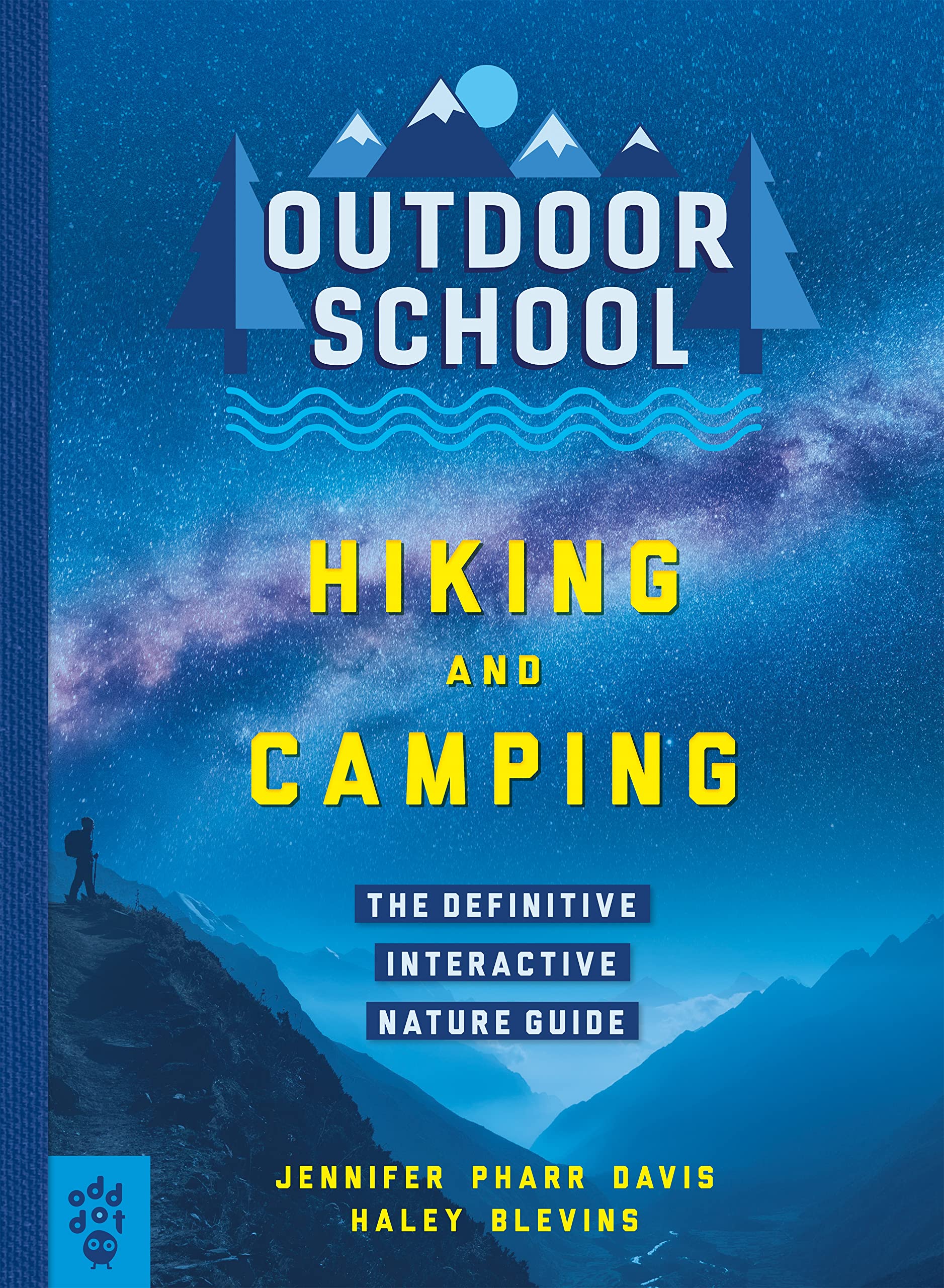 Outdoor School: Hiking and Camping: The Definitive Interactive Nature ...