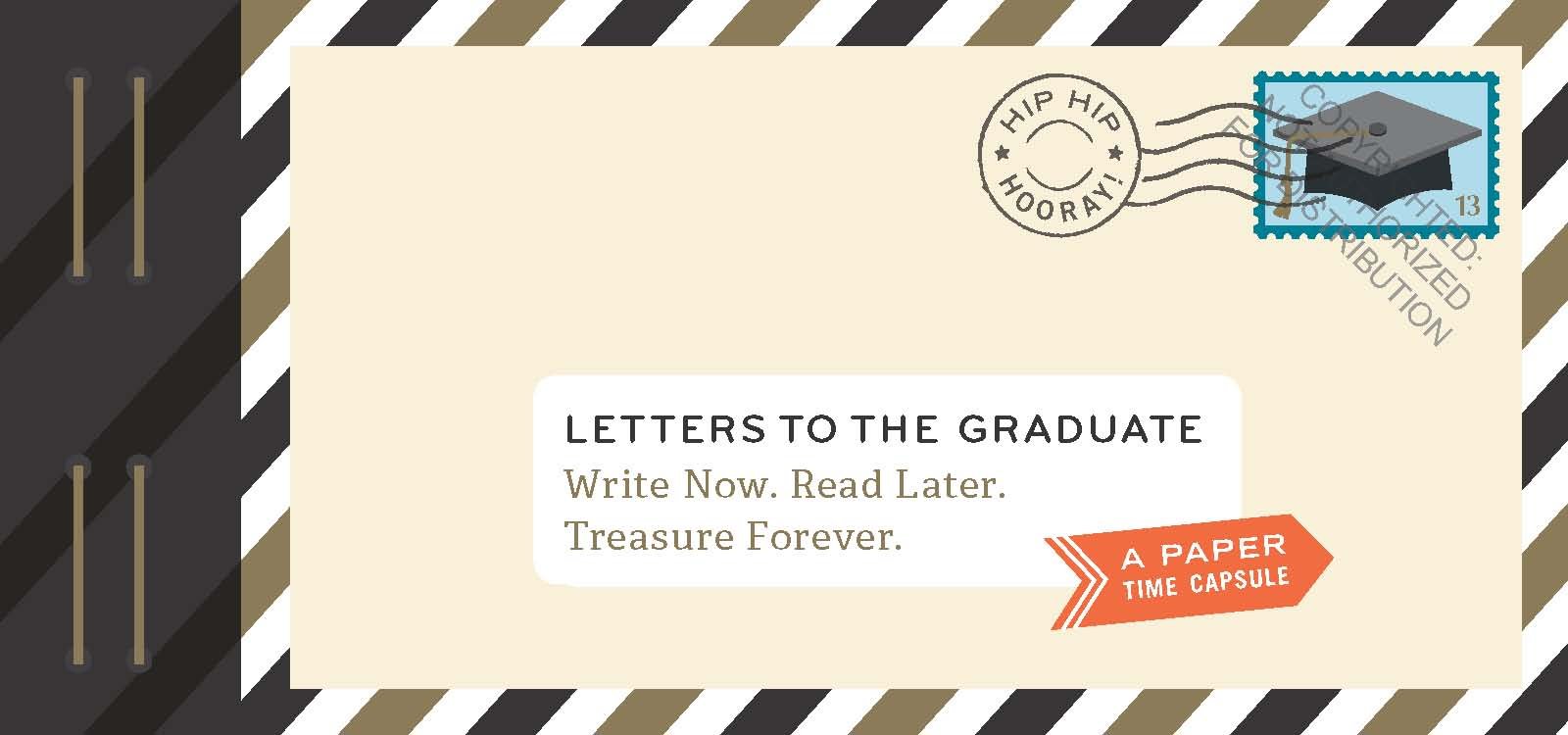 Letters to the Graduate A Paper Time Capsule: Write Now. Read Later ...