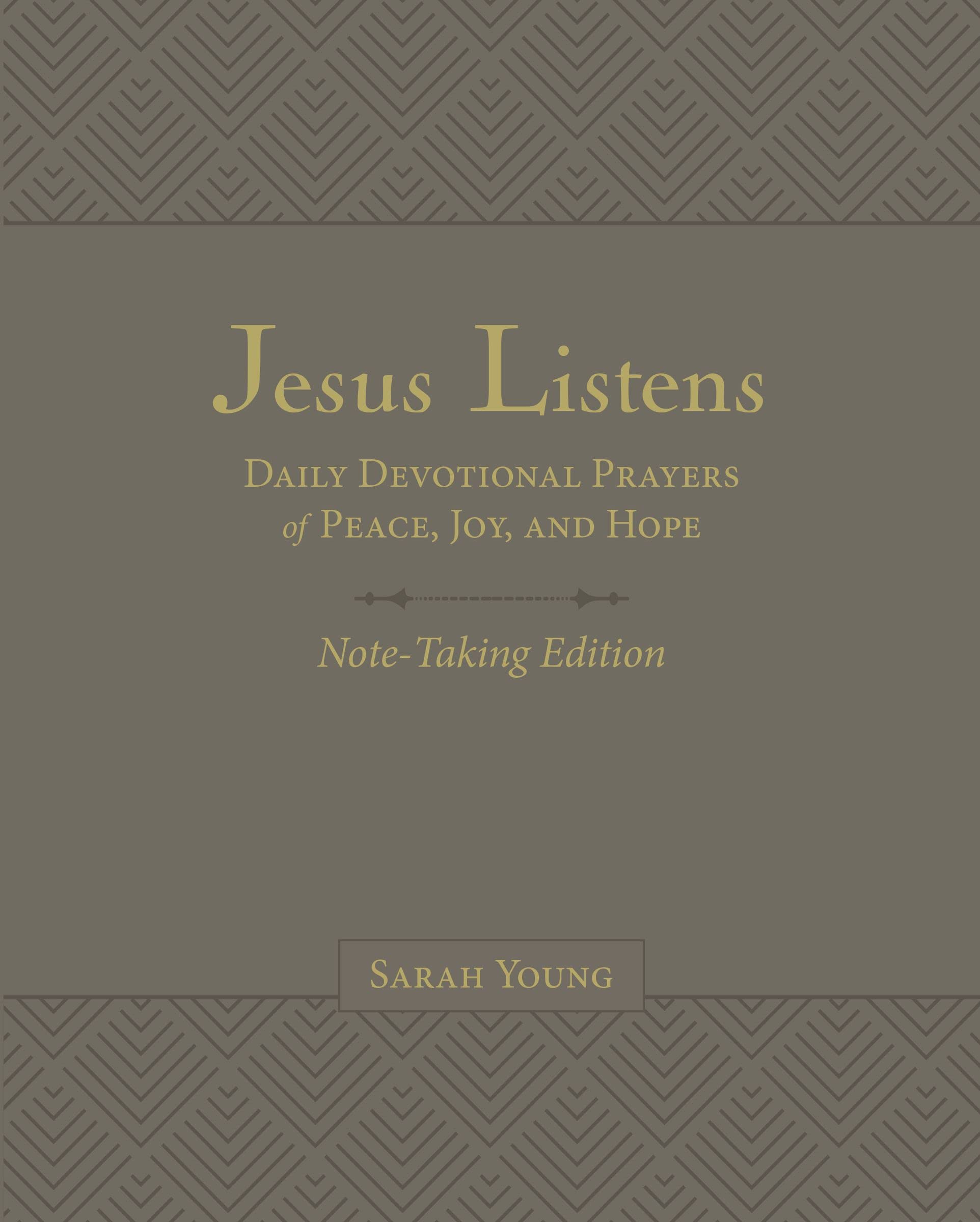 Jesus Listens Note-Taking Edition: Daily Devotional Prayers of Peace ...
