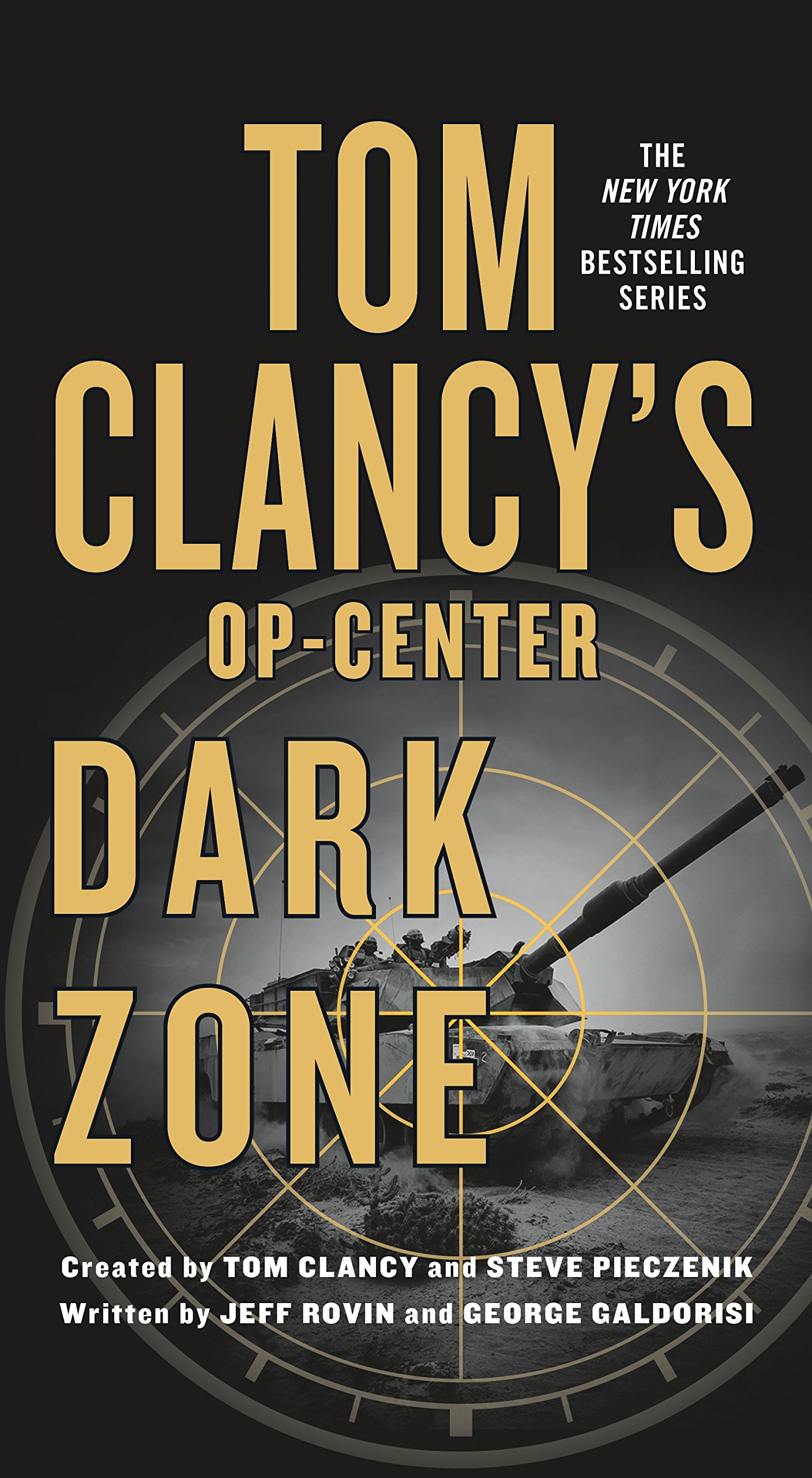 Tom Clancy’s Op-Center: Dark Zone Book 16: Book 16 of Tom Clancy’s Op ...