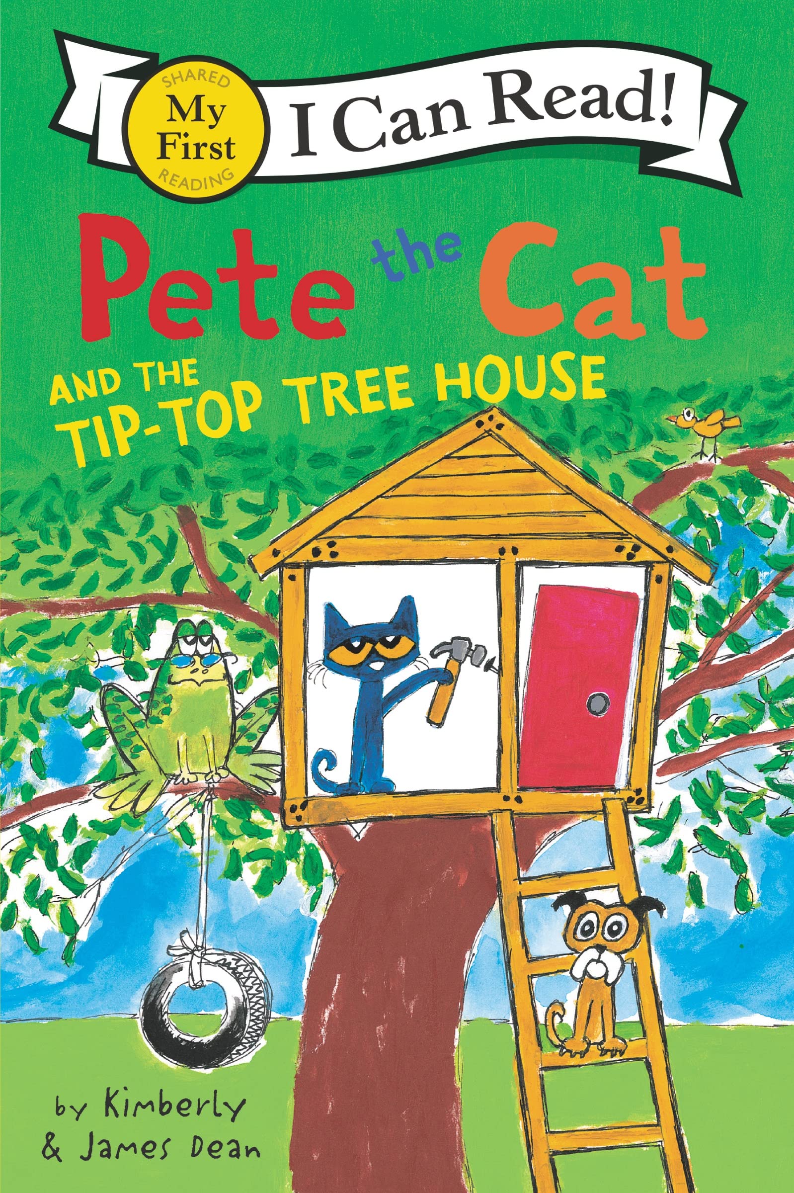 I Can Read! Pete the Cat and the Tip-Top Tree House: My First Shared ...