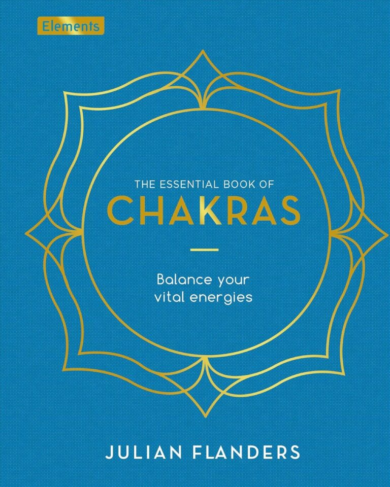 The Essential Book of Chakras: Balance Your Vital Energies | Green ...