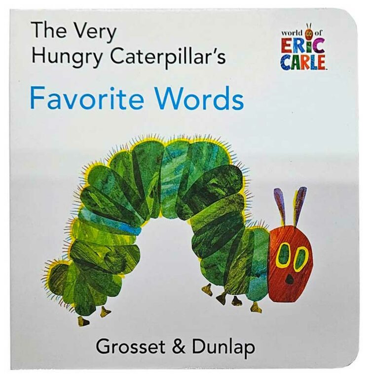 The Very Hungry Caterpillar’s Favorite Words | Green Valley Book Fair