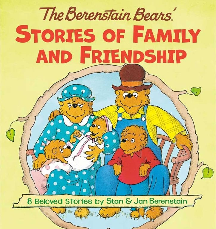 The Berenstain Bears’ Stories of Family and Friendship | Green Valley ...