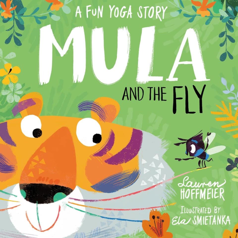 Mula and the Fly (Mula and Friends, #1): A Fun Yoga Story | Green ...