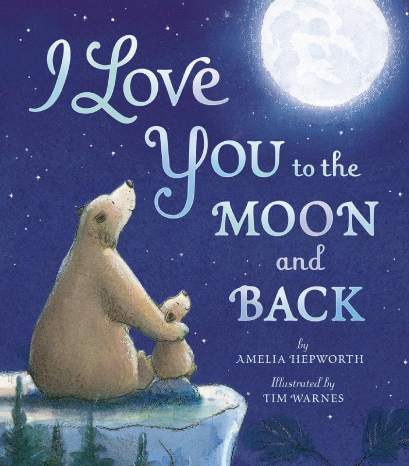 I Love You to the Moon and Back | Green Valley Book Fair