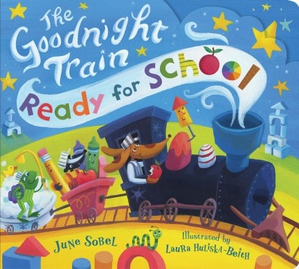 The Goodnight Train Ready for School | Green Valley Book Fair